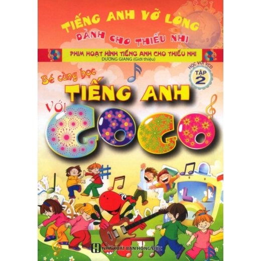 Bé Cùng Học Tiếng Anh Với Gogo - Tập 2 (Kèm 1 VCD)