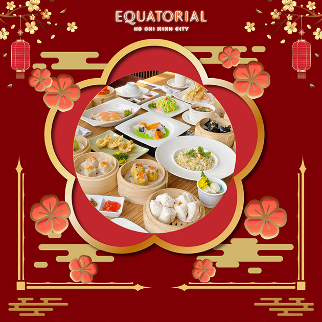 Equatorial - Buffet Dim Sum Cao Cấp 50 Món Chuẩn Vị Trung Hoa