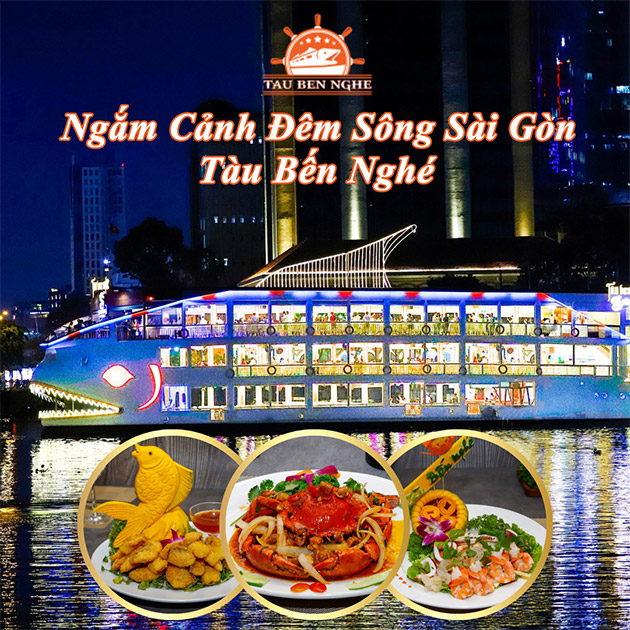 Du Thuyền Bến Nghé 5 Sao - Set Menu + Ngắm Cảnh Đêm Sài Gòn