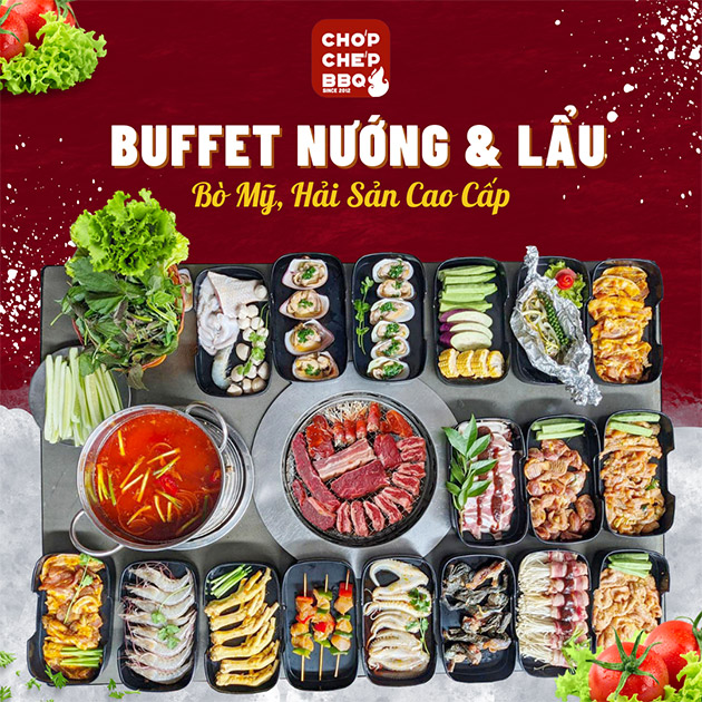 Chóp Chép BBQ - Buffet Nướng Lẩu, Bò Mỹ, Hải Sản Cao Cấp