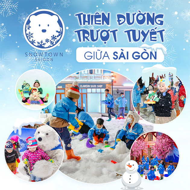 Khu Tuyết Snow Town Sài Gòn - Thiên Đường Vui Chơi Trượt Tuyết