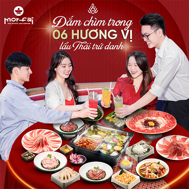 MorFai - Buffet Thai Hotpot & Somtum Hơn 100 Món