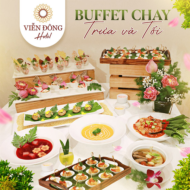 Viễn Đông - Buffet Trưa/ Tối Tinh Hoa Những Món Chay