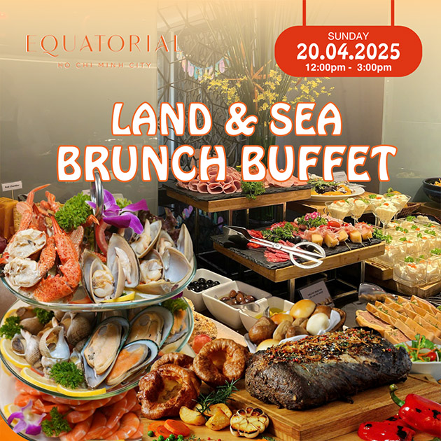 Khách Sạn 5* Equatorial - Buffet Trưa Đặc Biệt Land & Sea